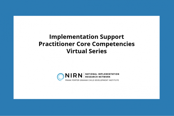 NIRN to offer implementation support practitioner core competencies ... NIRN to offer implementation support practitioner core competencies ...